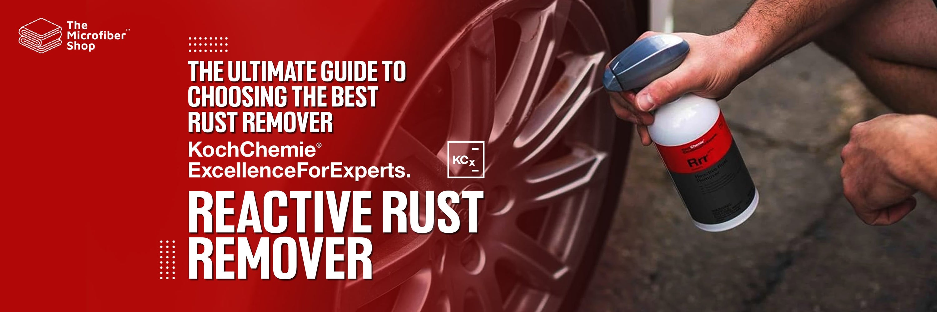 The Ultimate Guide to Choosing the Best Rust Remover: Koch Chemie Reac – The Microfiber Shop